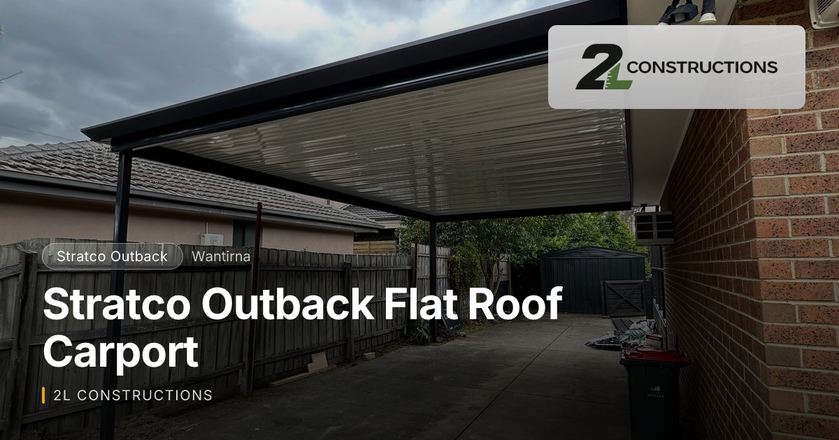 Stratco Outback Flat Roof Carport | 2L Constructions
